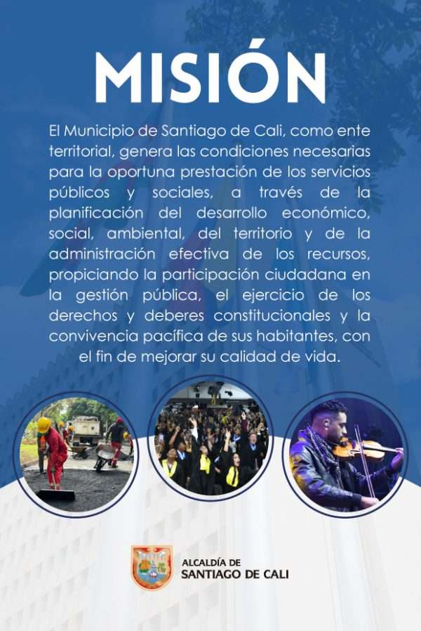 Cali avanza con propósito: Misión y Visión 2024 – 2027 – Intranet – Alcaldía de Santiago de Cali